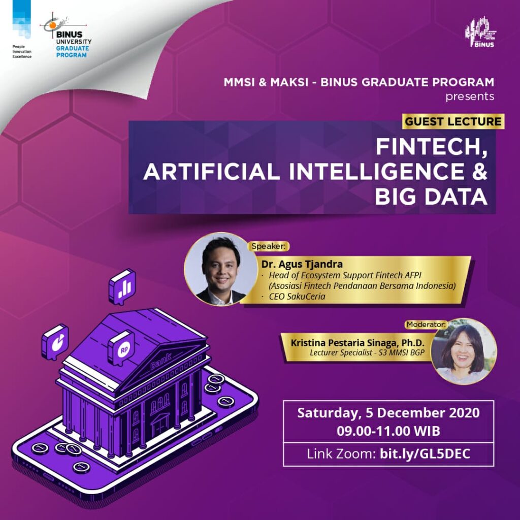 Fintech Artificial Intelligence & Big Data – Highlight Guest Lecture by Dr. Agus Tjandra – MMSI ...